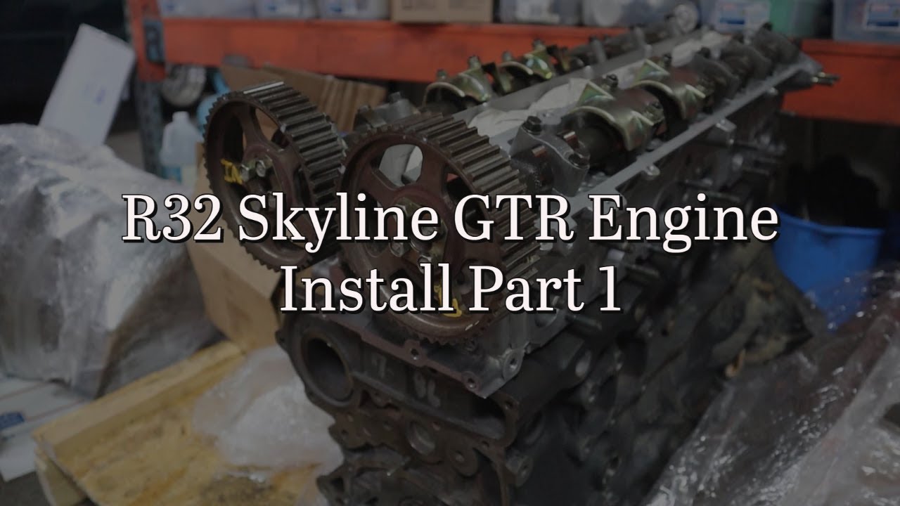 R32 Skyline GTR Engine Install Part 1 - YouTube