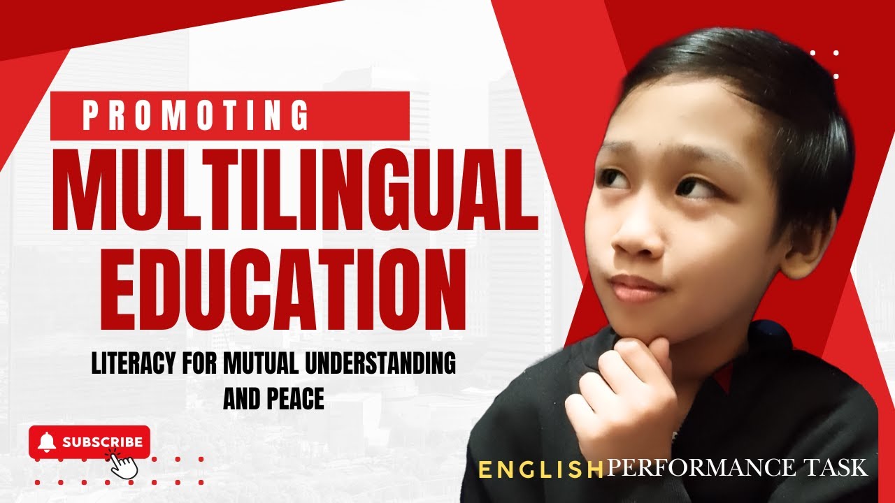 PROMOTING MULTILINGUAL EDUCATION: LITERACY FOR MUTUAL UNDERSTANDING AND ...