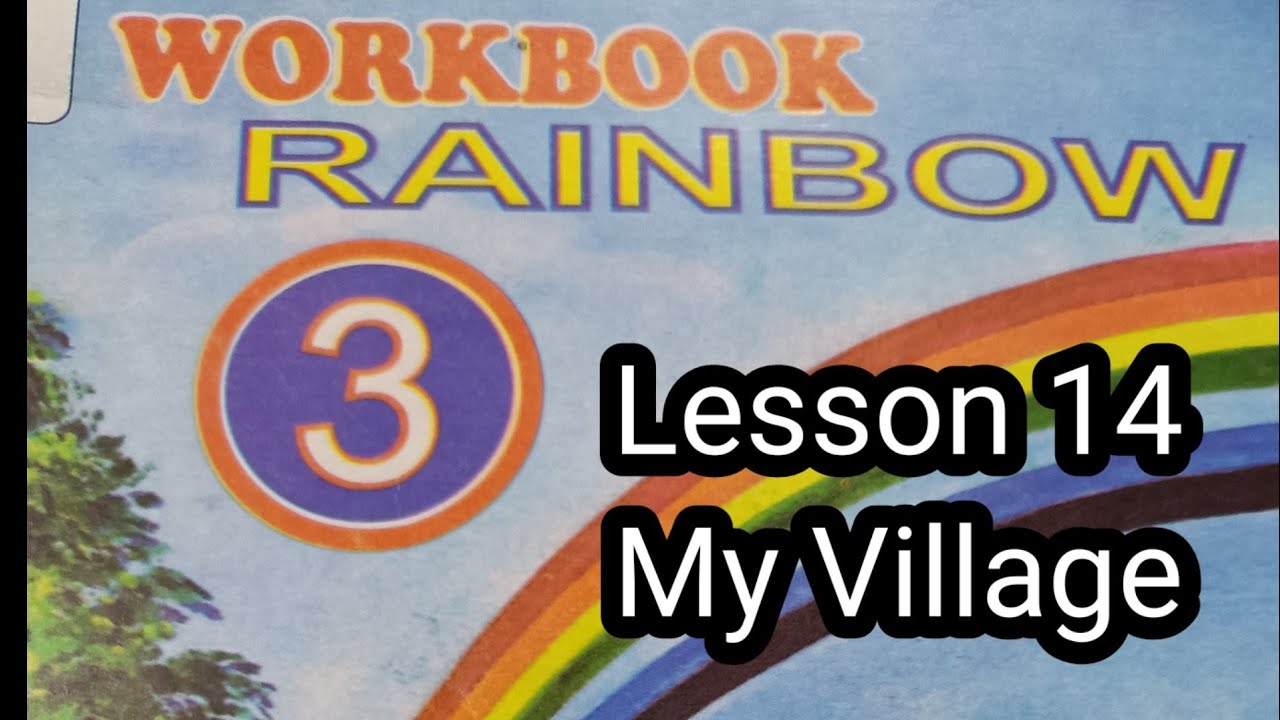 WORKBOOK RAINBOW CLASS 3|Chapter 14|My Village - YouTube