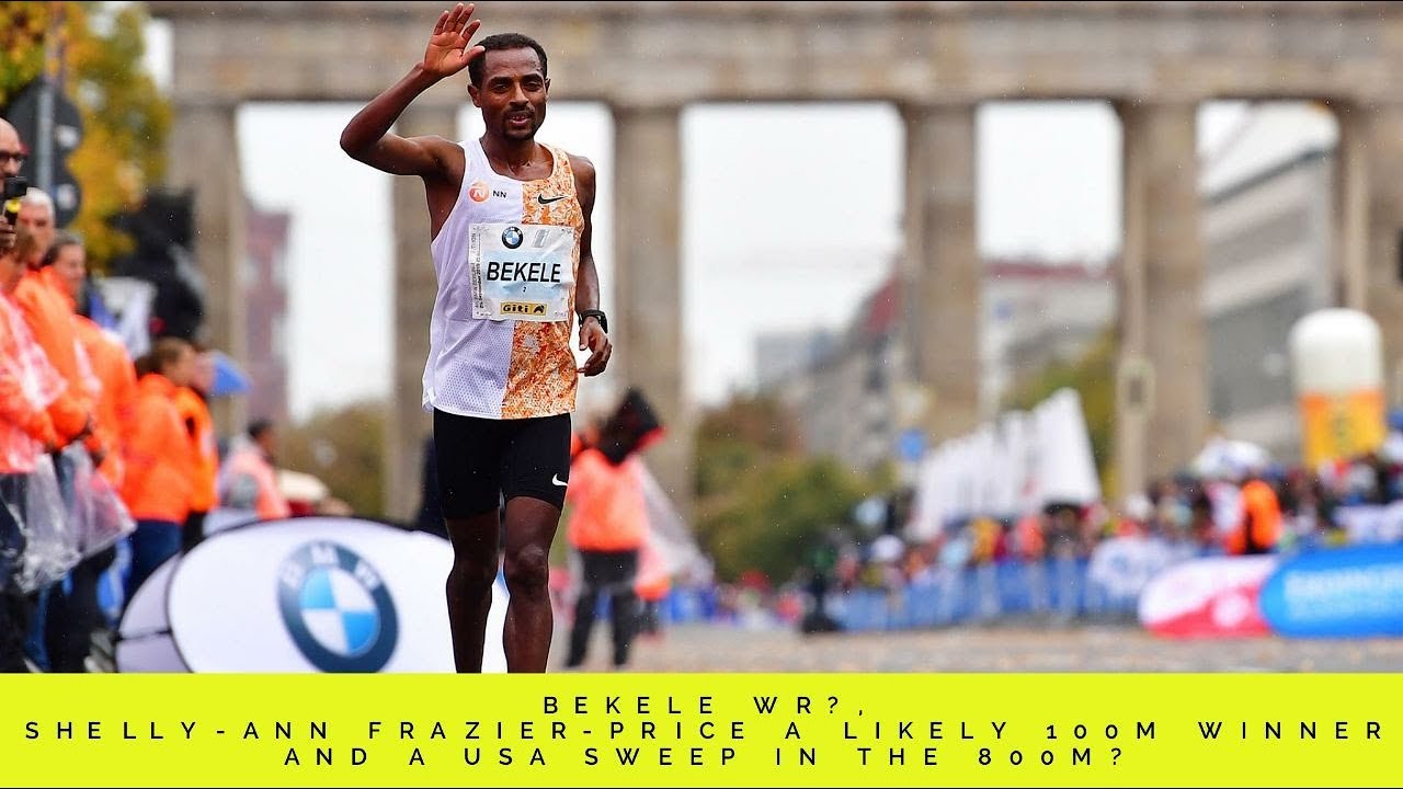 Bekele World Record? Shelly-Ann Frazier-Price Wins Doha 2019 100m Gold ...