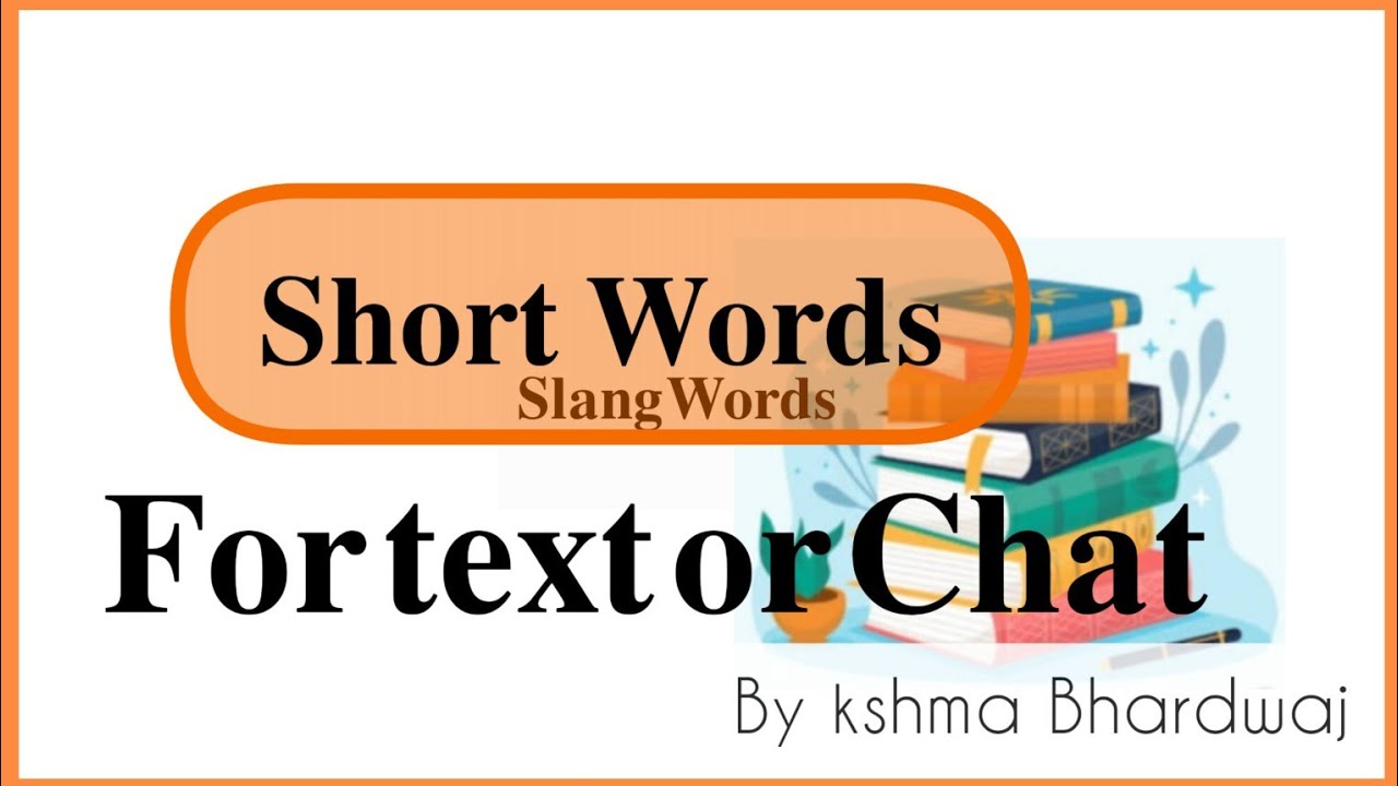 Short Words ( SLANG WORDS) for text or CHAT #english #learnenglish ...