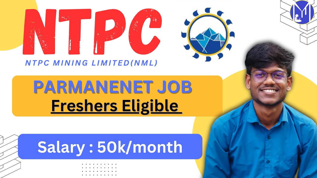 NTPC Mining Limited Recruitment | Jobs for Freshers | - YouTube