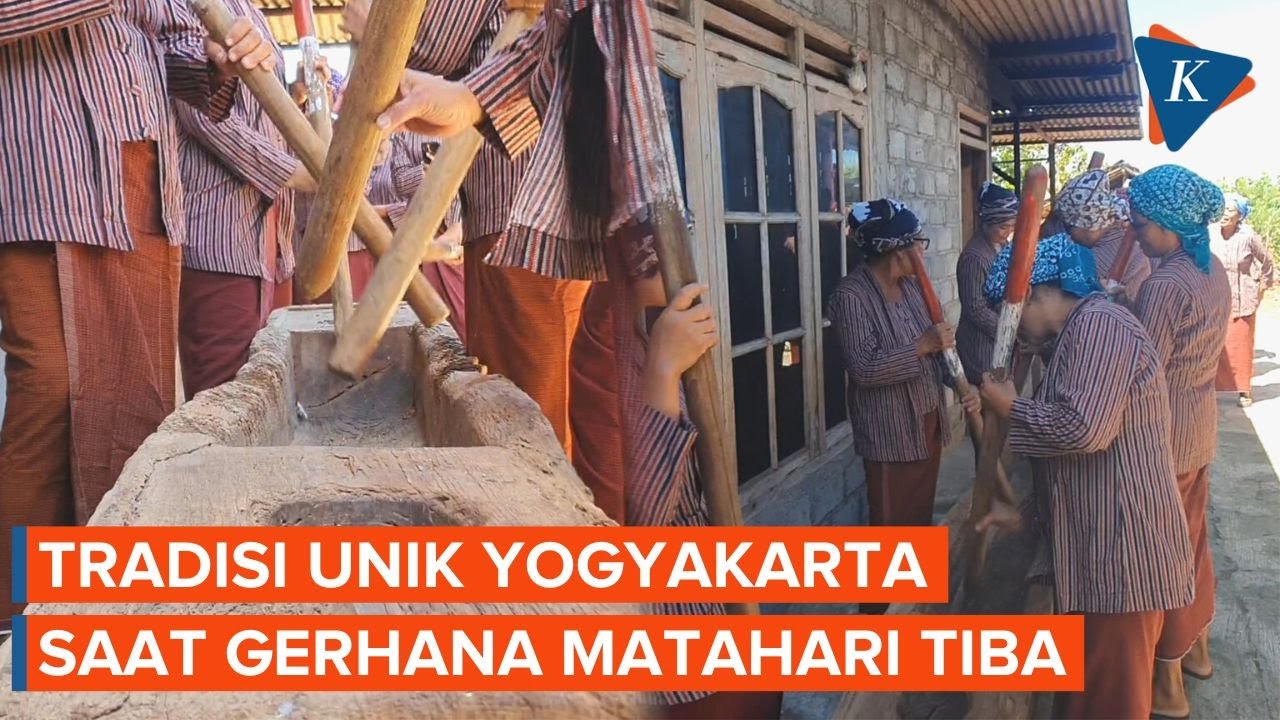 Mengenal Gejog Lesung, Tradisi Unik Khas Yogyakarta Saat Gerhana Tiba ...