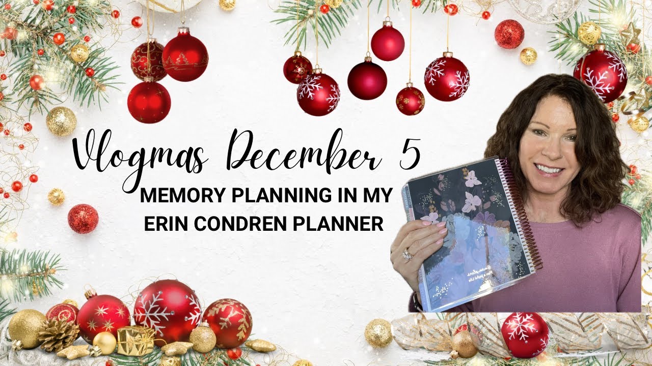 Vlogmas December 5th - Memory Planning in my Erin Condren Planner - YouTube