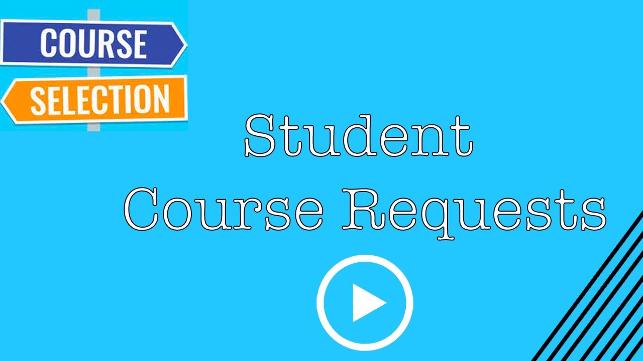 Student Course Requests - YouTube