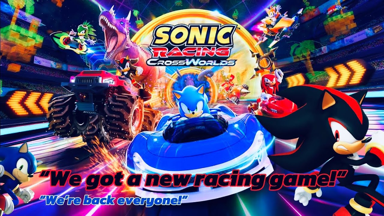 (Game) Shadow Reacts To Sonic Racing: CrossWorlds - Announce Trailer ...