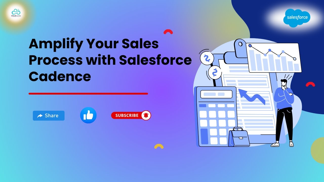 Amplify Your Sales Process with Salesforce Cadence | Exclusive Webinar ...