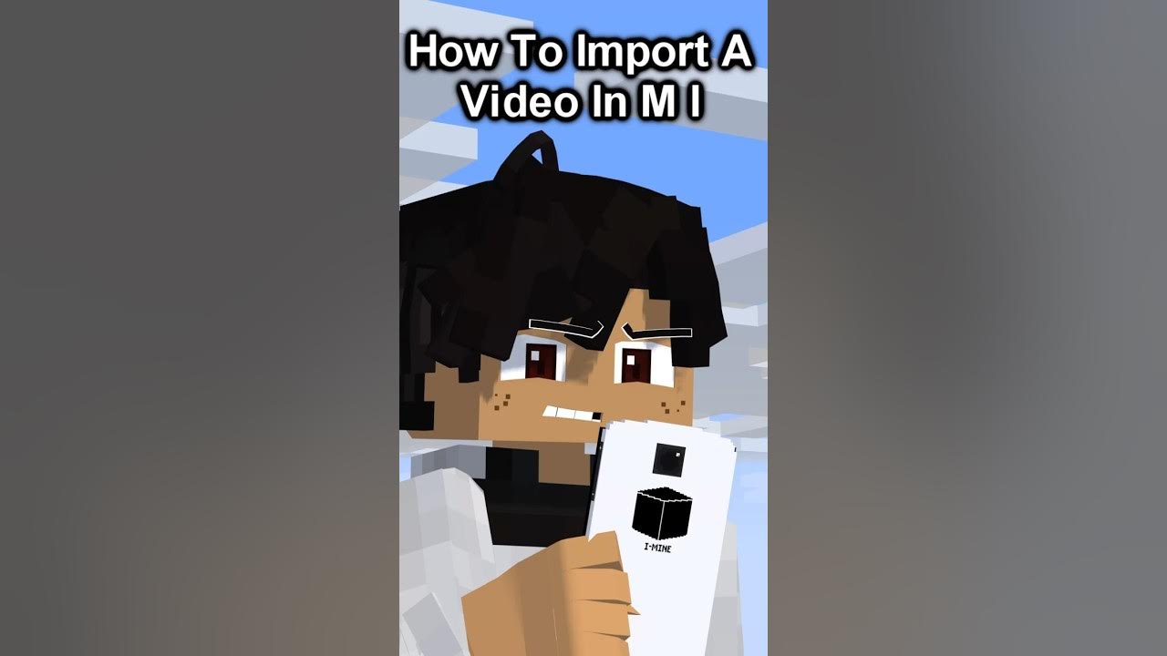 The BEST Way to Import Videos🎥 into Mine Imator 😎🔥🔥 - YouTube