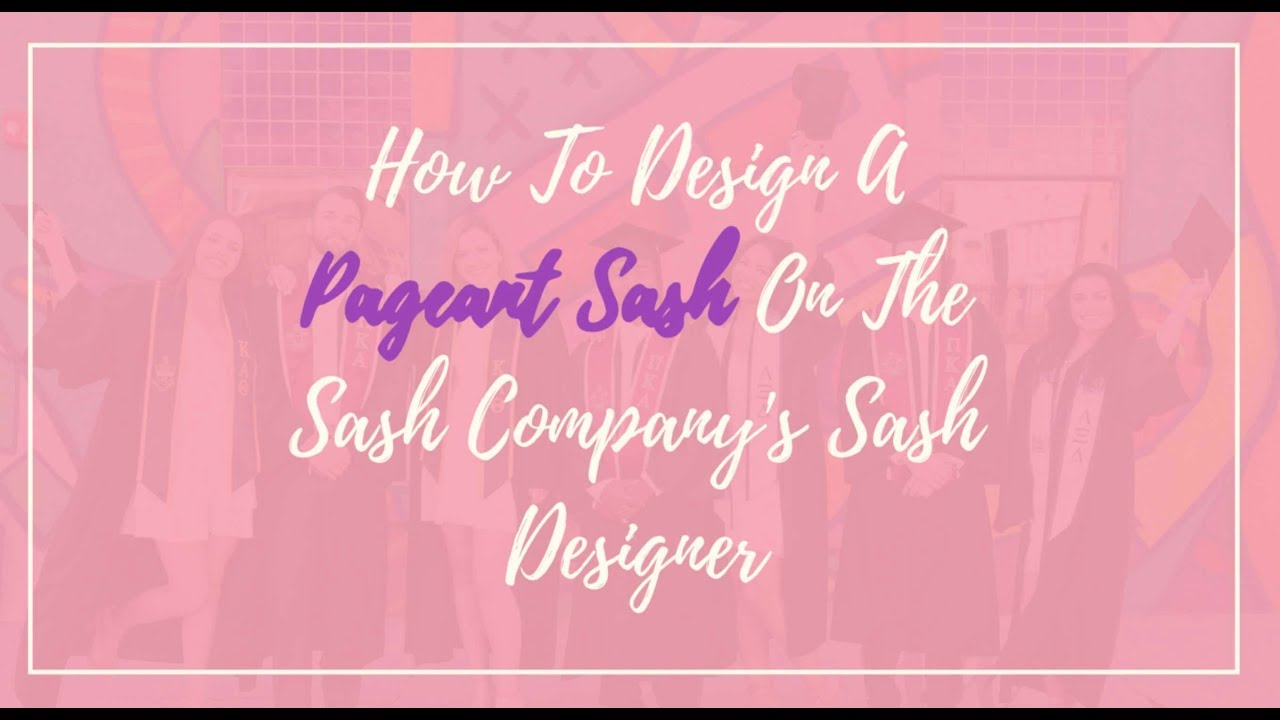 How To Design A Pageant Sash On The Sash Designer! - YouTube