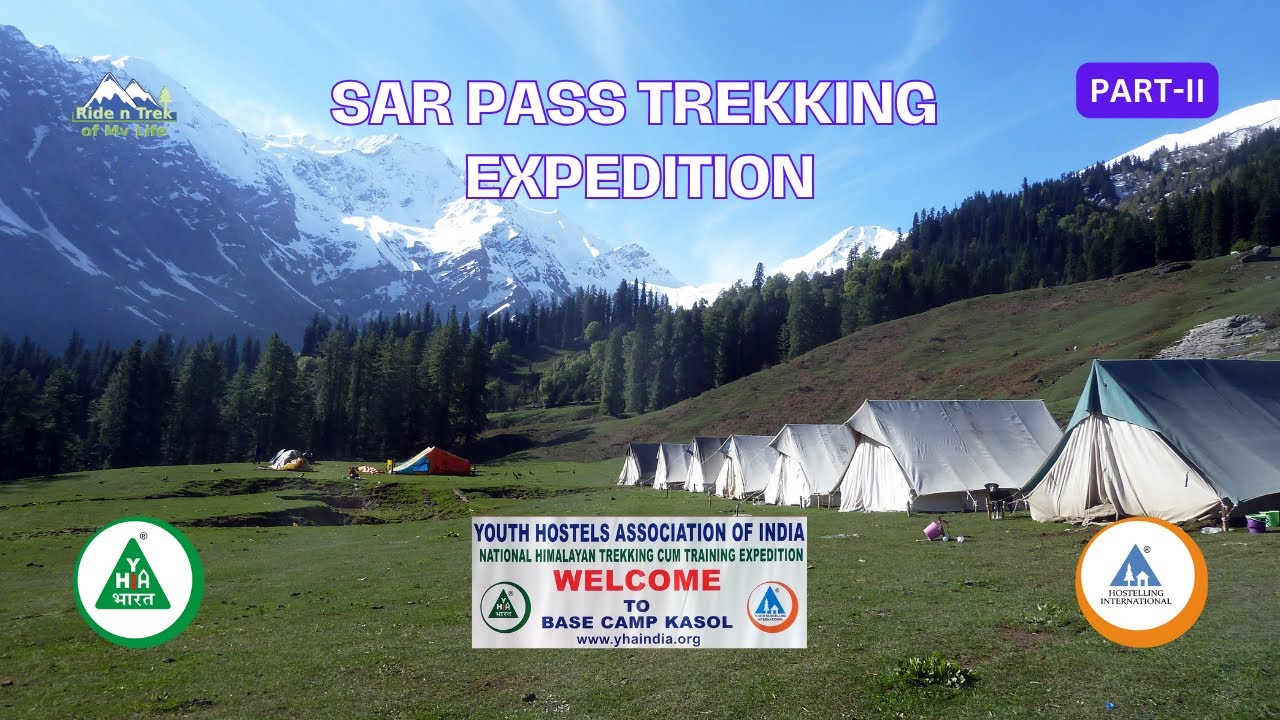 Sar Pass Trekking Part-II #yhai#Kasol#Grahan#Padri#Ming_Thach#Nagaru# ...