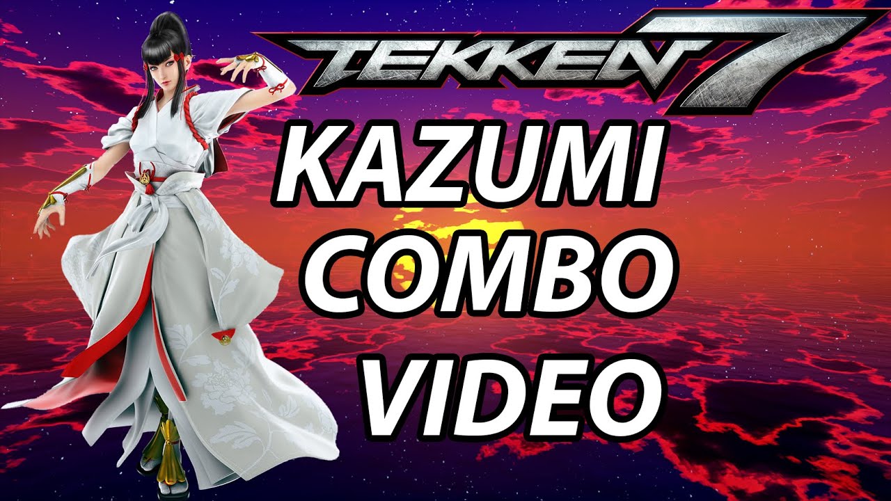 Tekken 7 Kazumi combo video - YouTube
