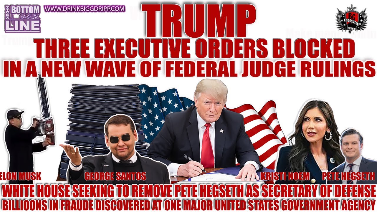 Trump : three executive orders blocked in a new wave of federal judge ...