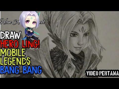 Draw Hero Ling Dari Mobile Legend Bang Bang!!! Singkat!!! - YouTube