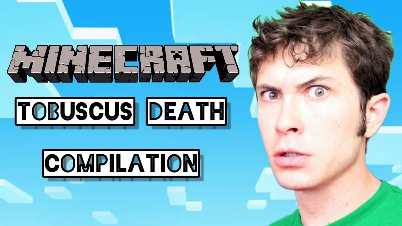 Minecraft - Tobuscus death compilation - YouTube