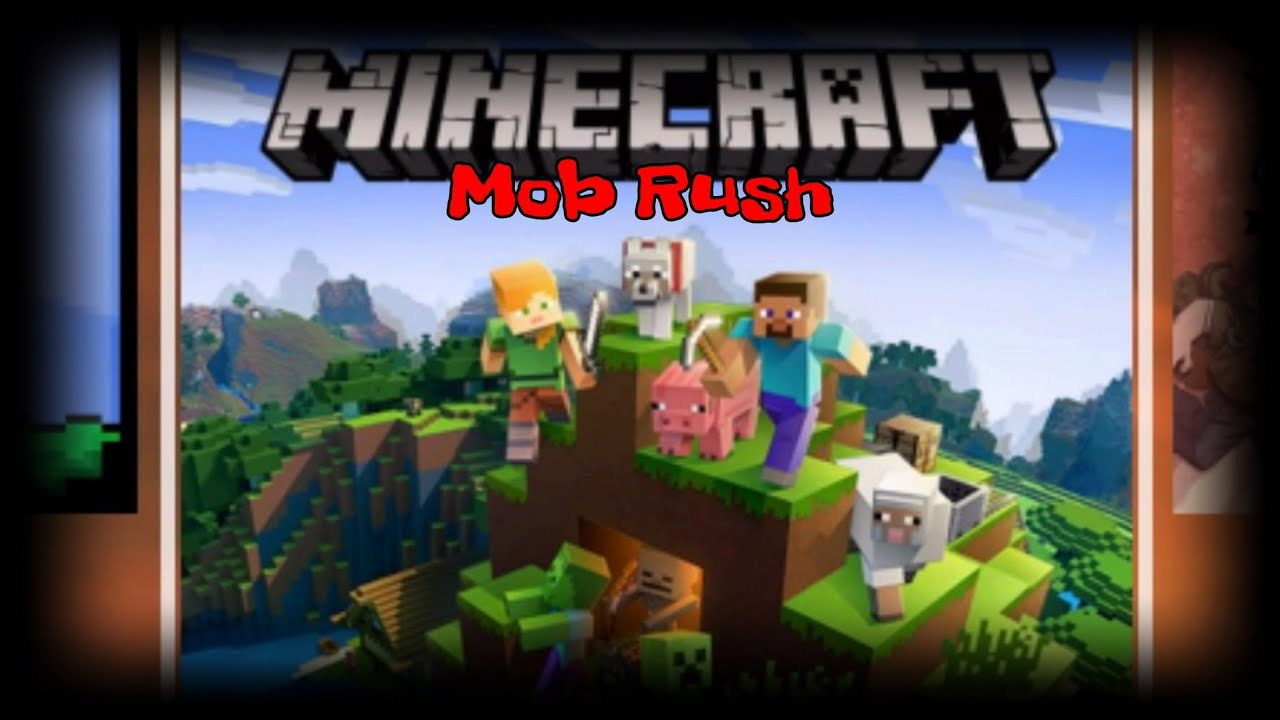 MINECRAFT mob rush* - YouTube