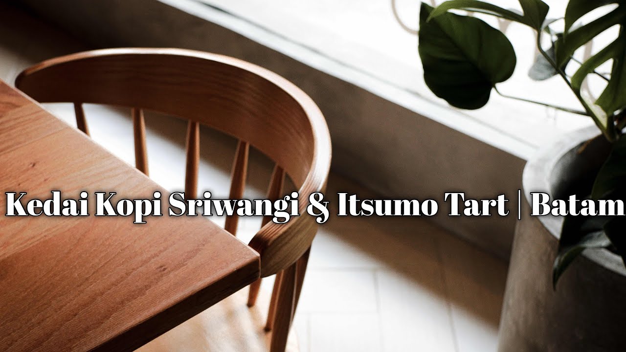 Kuliner Batam: Kedai Kopi Sriwangi dan Jajan Tart di Itsumo Tart ...