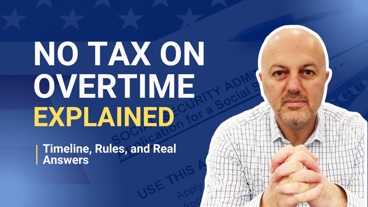 No Tax on Overtime Explained: Timeline, Rules, and Real Answers - YouTube