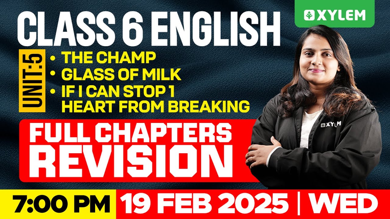 Class 6 English | Unit 5 : Full Chapter Revision | Xylem Class 6 - YouTube