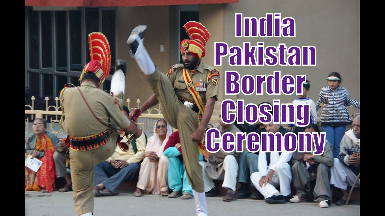 India & Pakistan Border Closing Ceremony in Wagah (Border Security ...