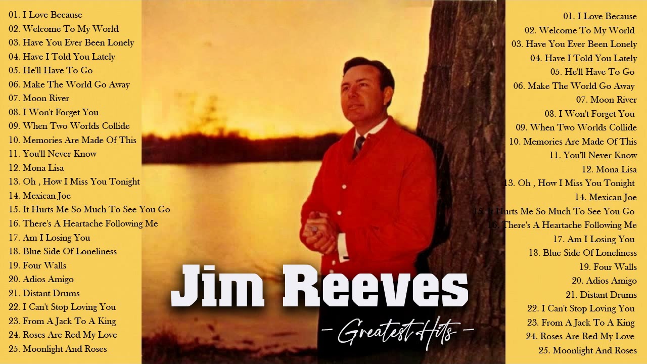 The Best of Jim Reeves - Jim Reeves Greatest Hits 2021 - Jim Reeves ...