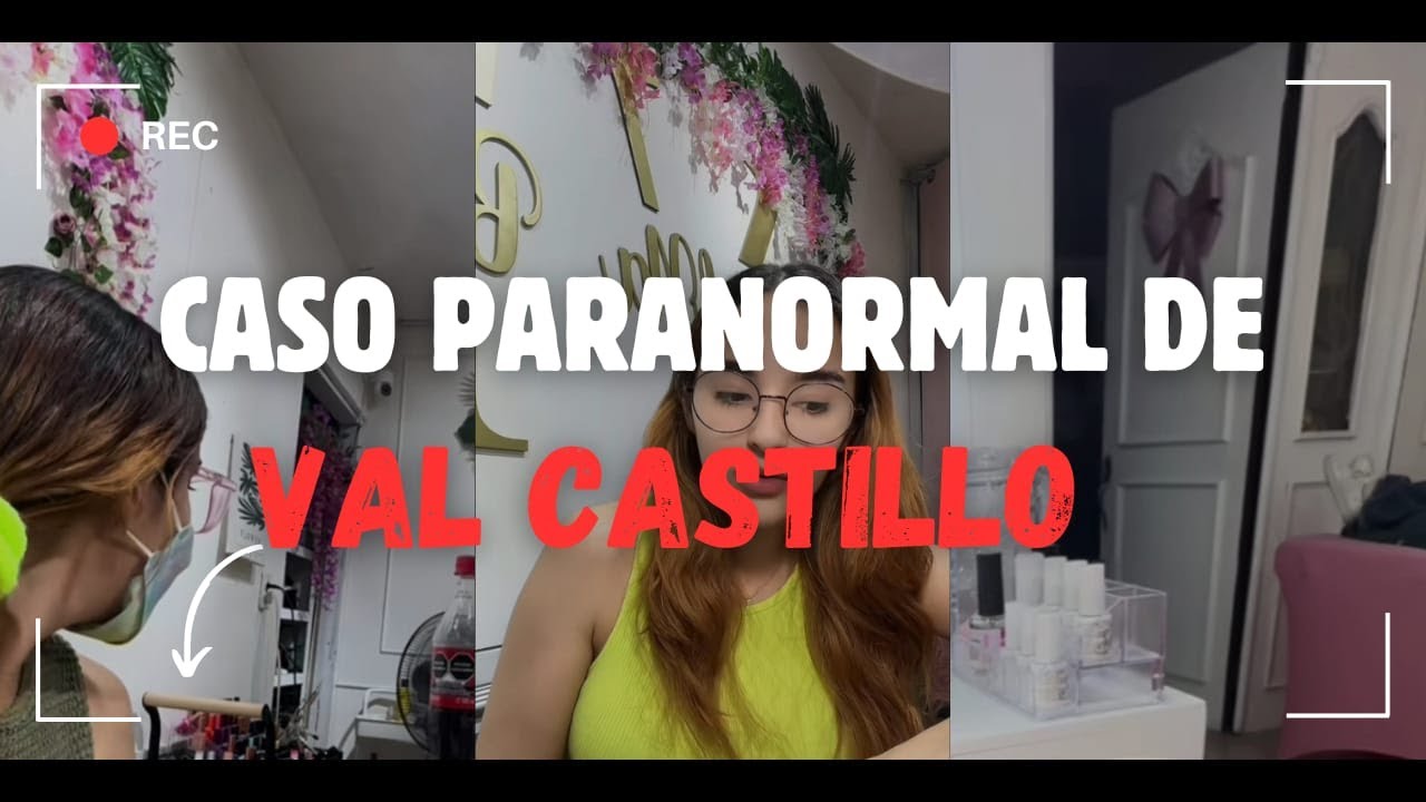 EL CASO PARANORMAL DE VAL CASTILLO | TIK TOK - YouTube