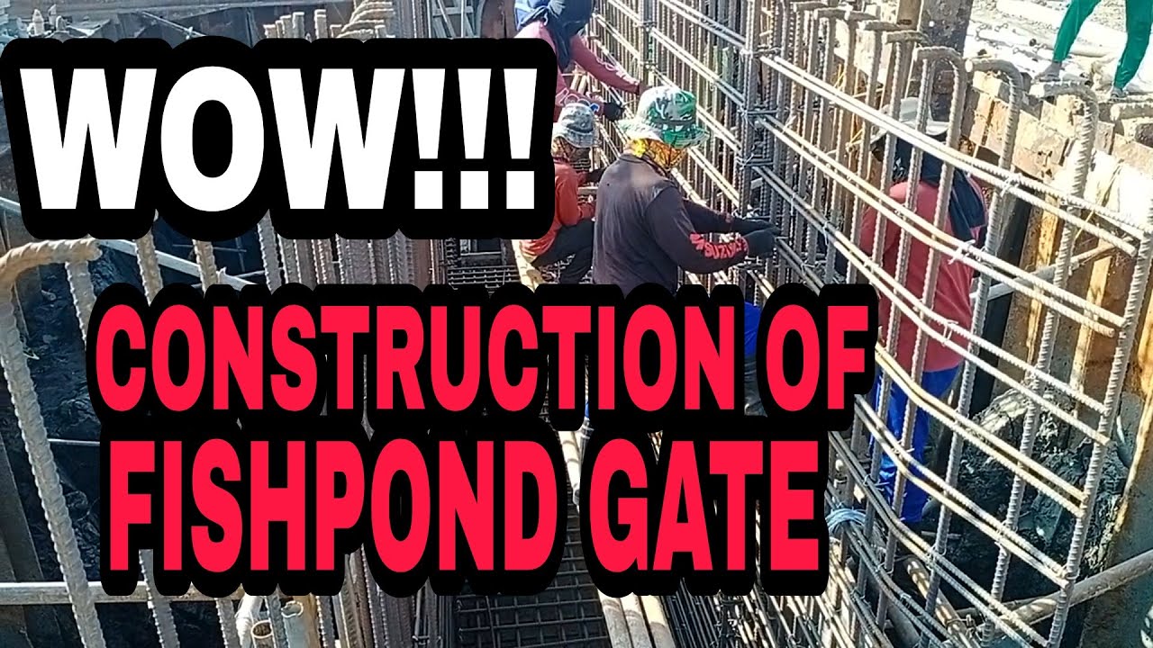 CONSTRUCTION OF FISHPOND GATE IN PAMPANGA (VIDEO 1) - YouTube