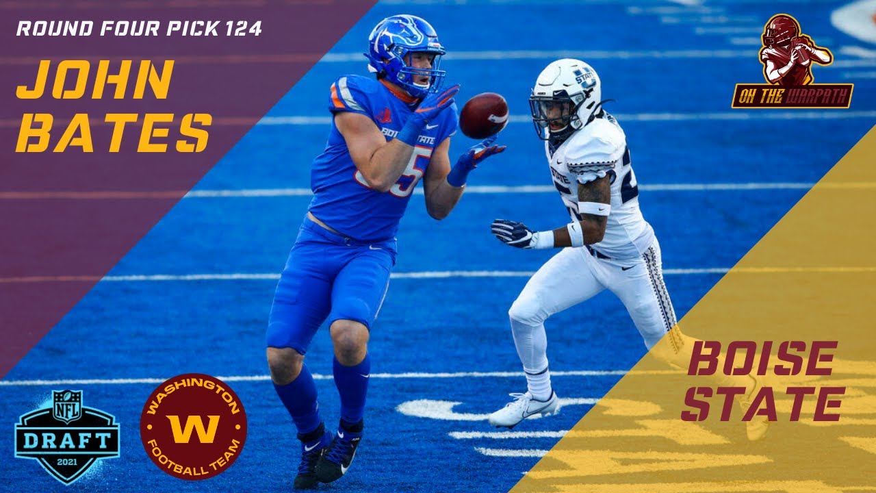 Washington Football Team Selects Boise State TE John Bates | NFL Draft ...