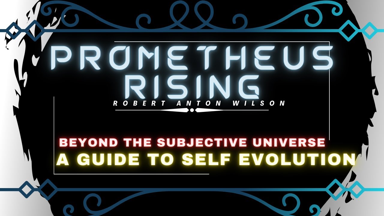 Self Evolution and Expanding Consciousness - "Prometheus Rising" by ...