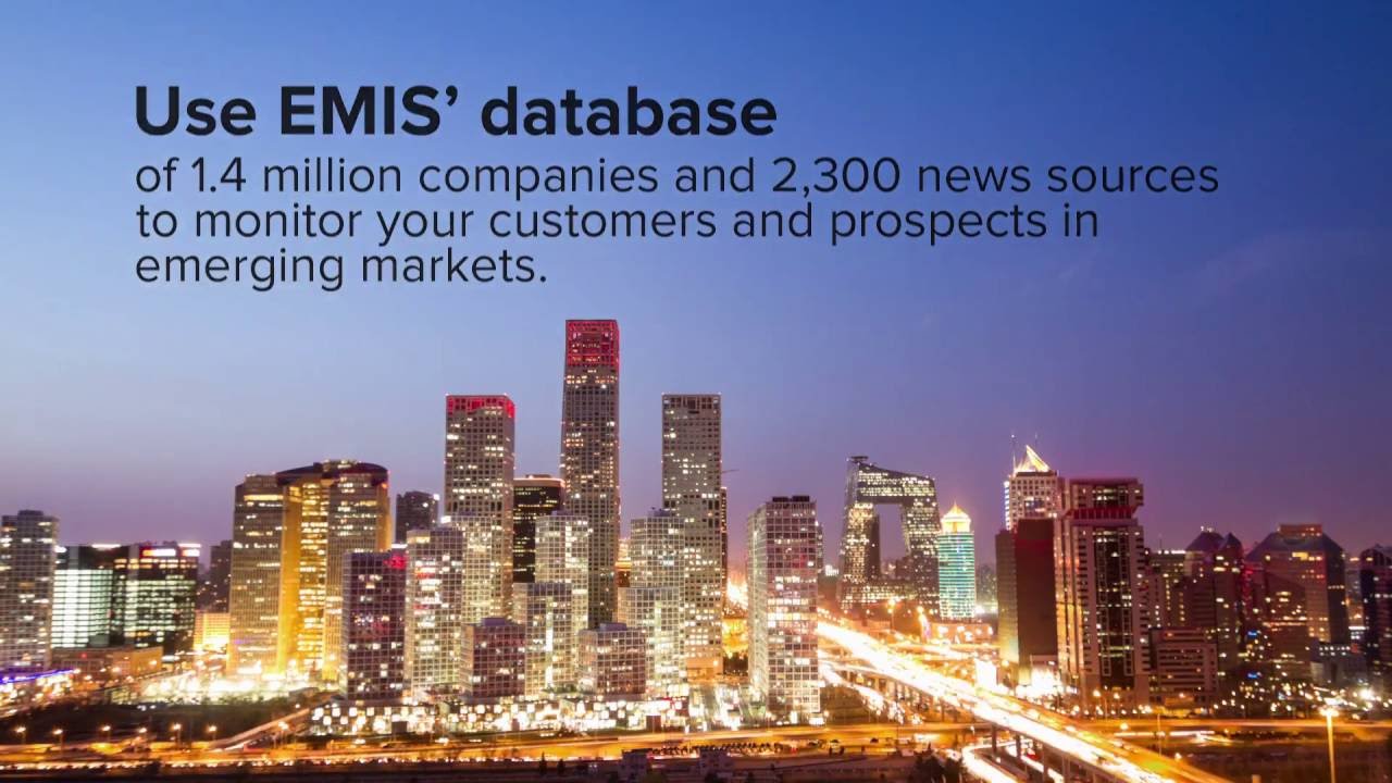 Using EMIS to monitor your customers and prospects in emerging markets ...