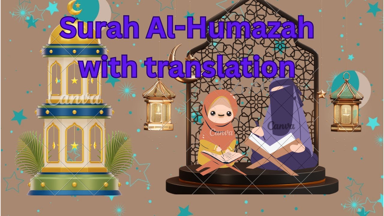 surah al humazah with translation, QURANIC LEARNING# - YouTube