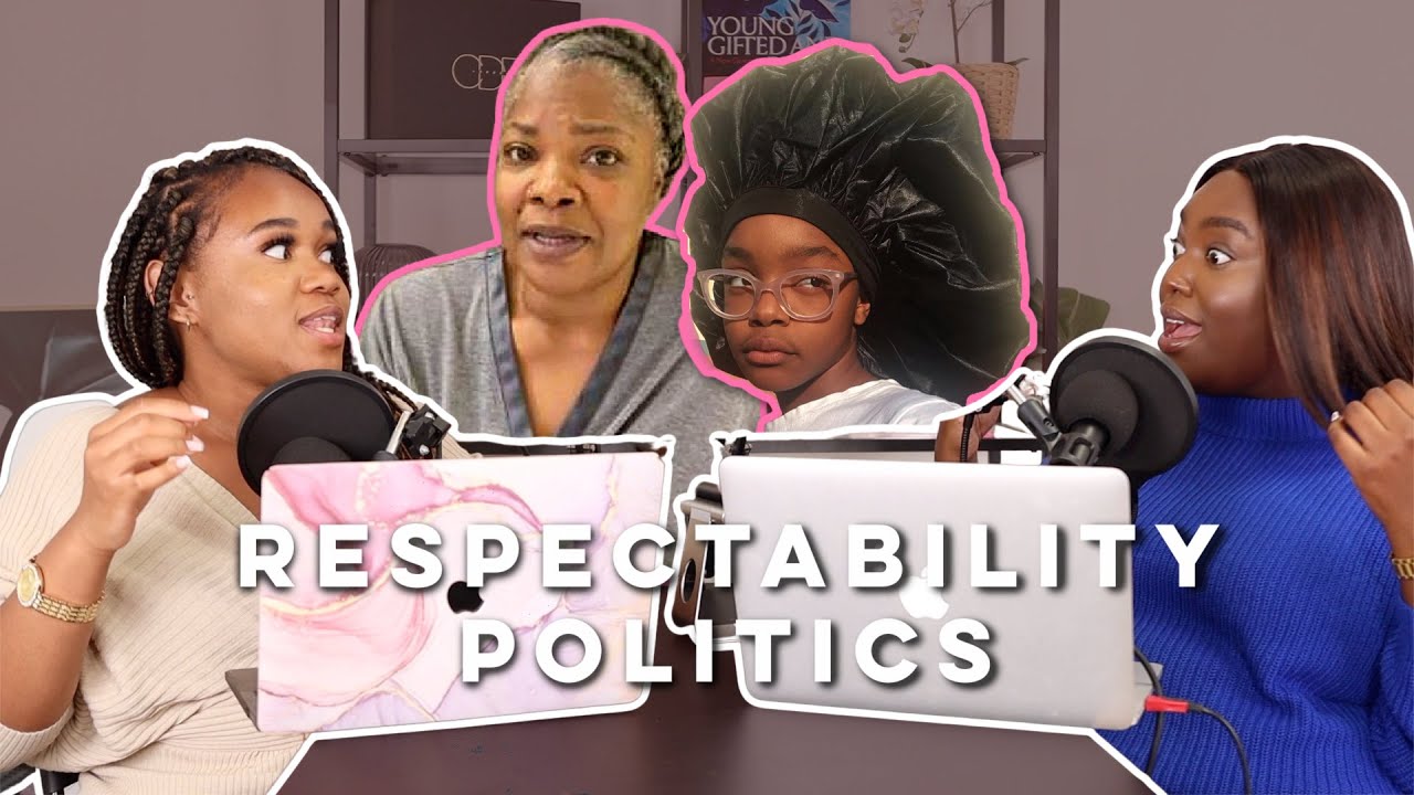 Let's Talk Respectability Politics, 'Pick Me's' & Policing Women's ...