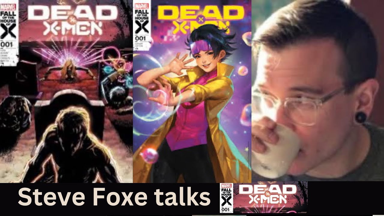 Steve Foxe talks Dead X-Men! #marvel #xmen - YouTube