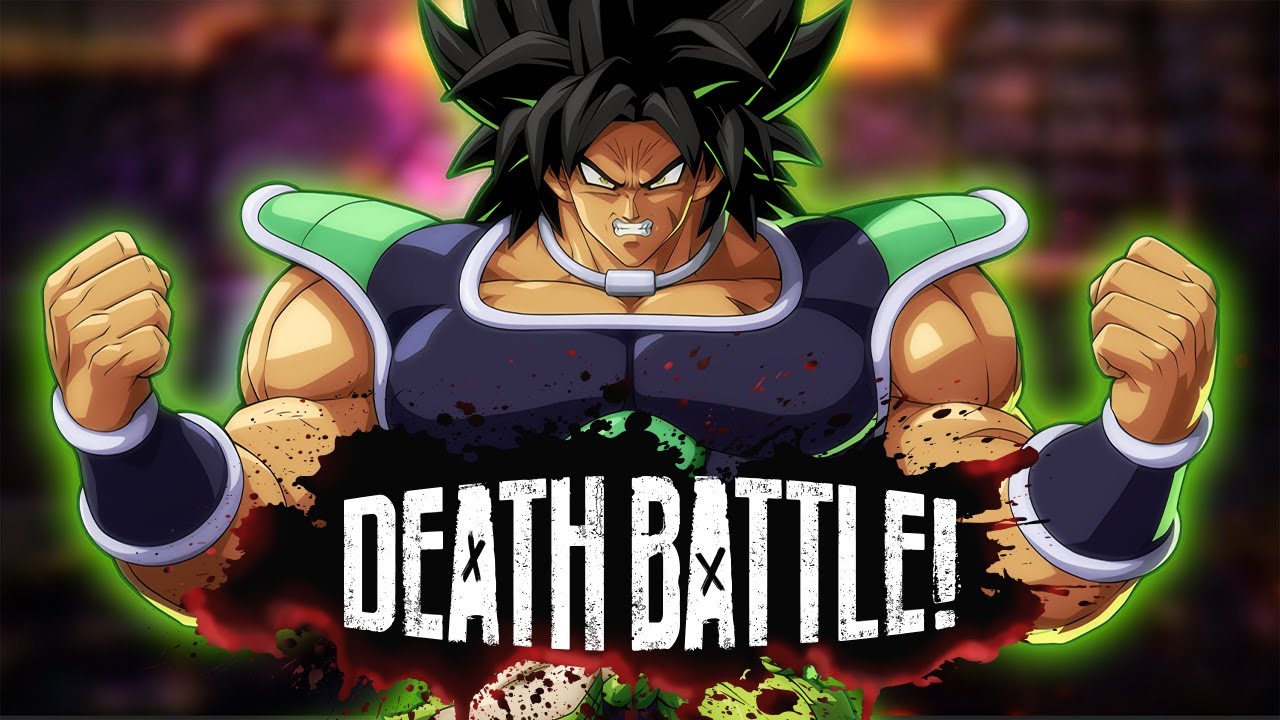 Broly's Power is Maximum in DEATH BATTLE! - YouTube