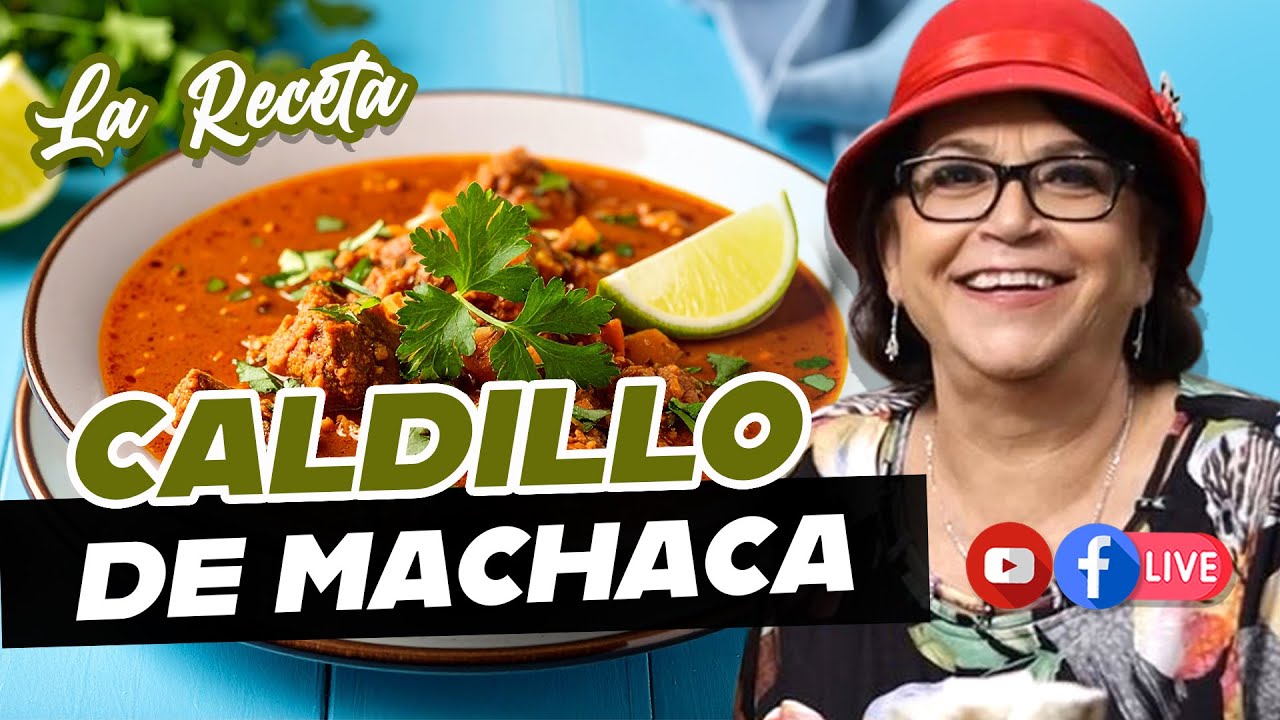 RICO CALDO DE MACHACA (LA RECETA) | DOÑA ROSA RIVERA - YouTube