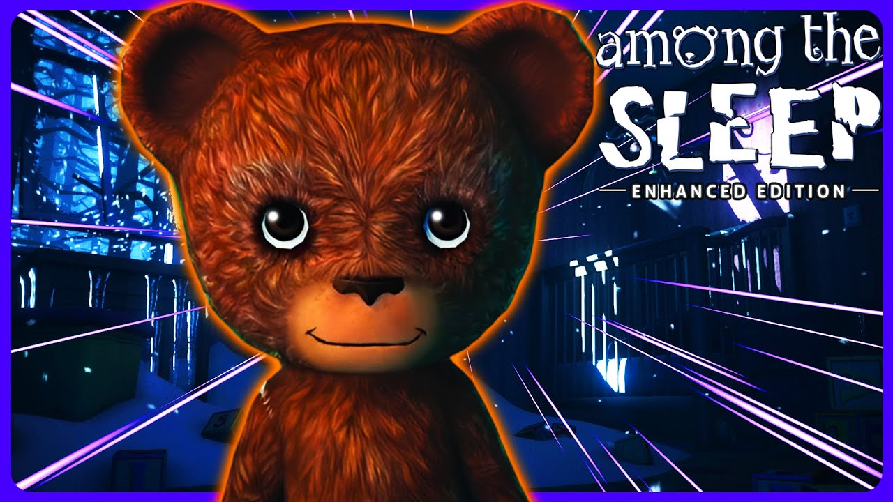 Among the Sleep | Teddy Bear PROTECTS Me From My Nightmares! [Full Game ...