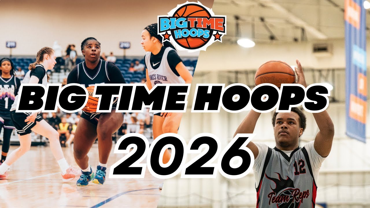 Big Time Hoops 2026 schedule out now! - YouTube