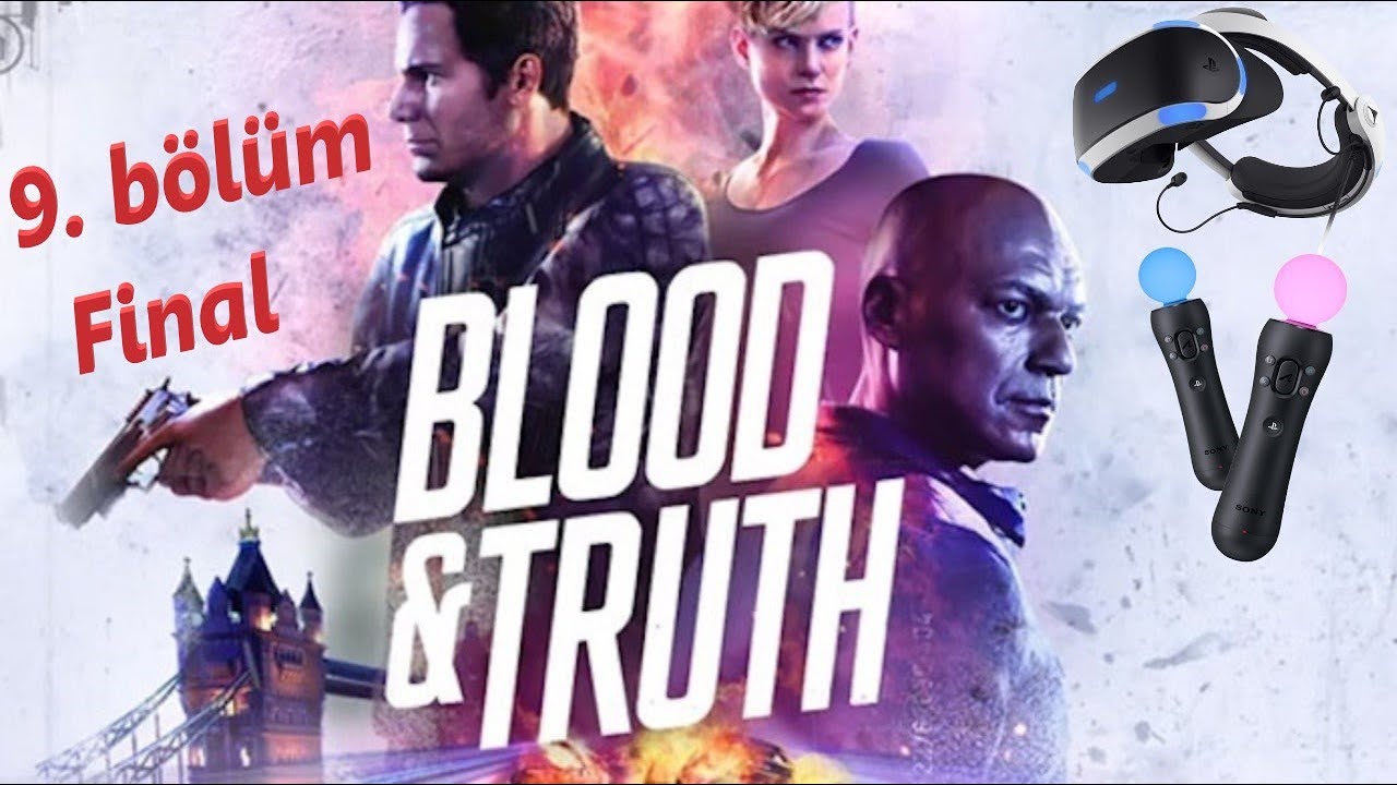 Final | Blood & Truth 9. bölüm | PS VR - YouTube