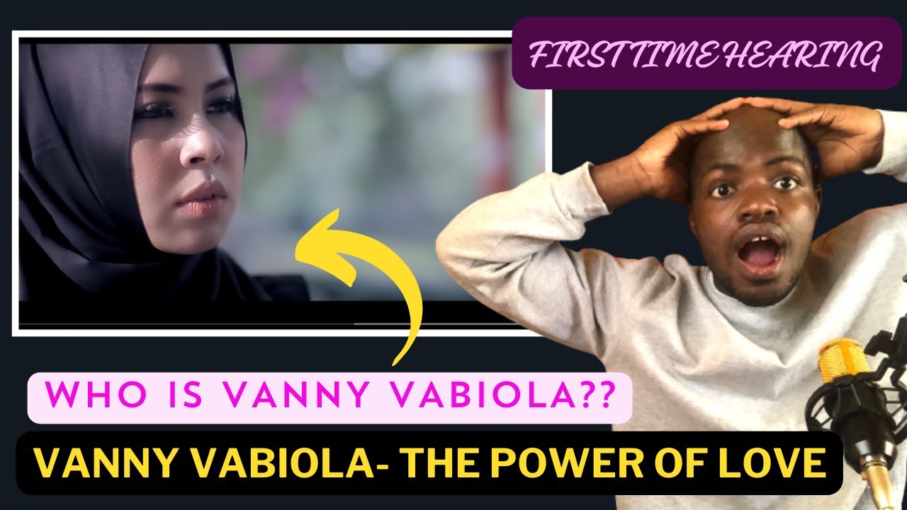 FIRST TIME HEARING VANNY VABIOLA- THE POWER OF LOVE...SHE IS SO GOOD ...