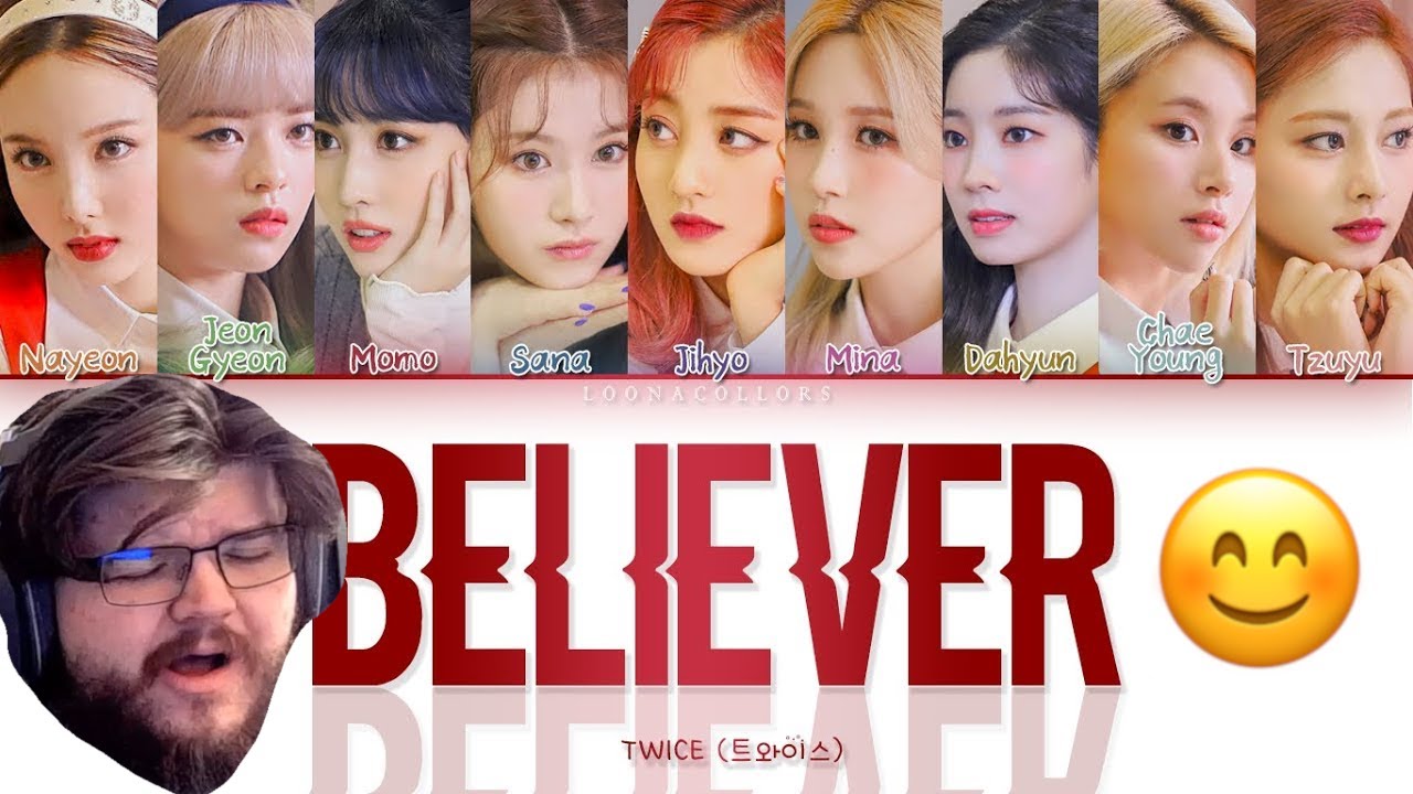 BELIEVE IN TWICE!!! TWICE - 'BELIEVER' Lyrics Reaction - YouTube