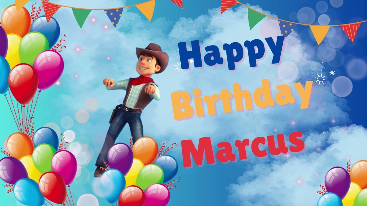 Happy Birthday Marcus - Marcus Happy Birthday Song - YouTube