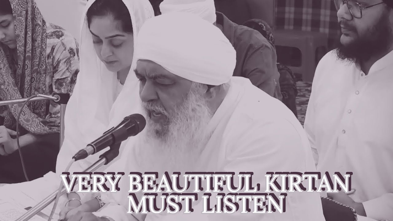 VERY BEAUTIFUL KIRTAN MUST LISTEN || SANT SUJAN SINGH JI MAHARAJ ...