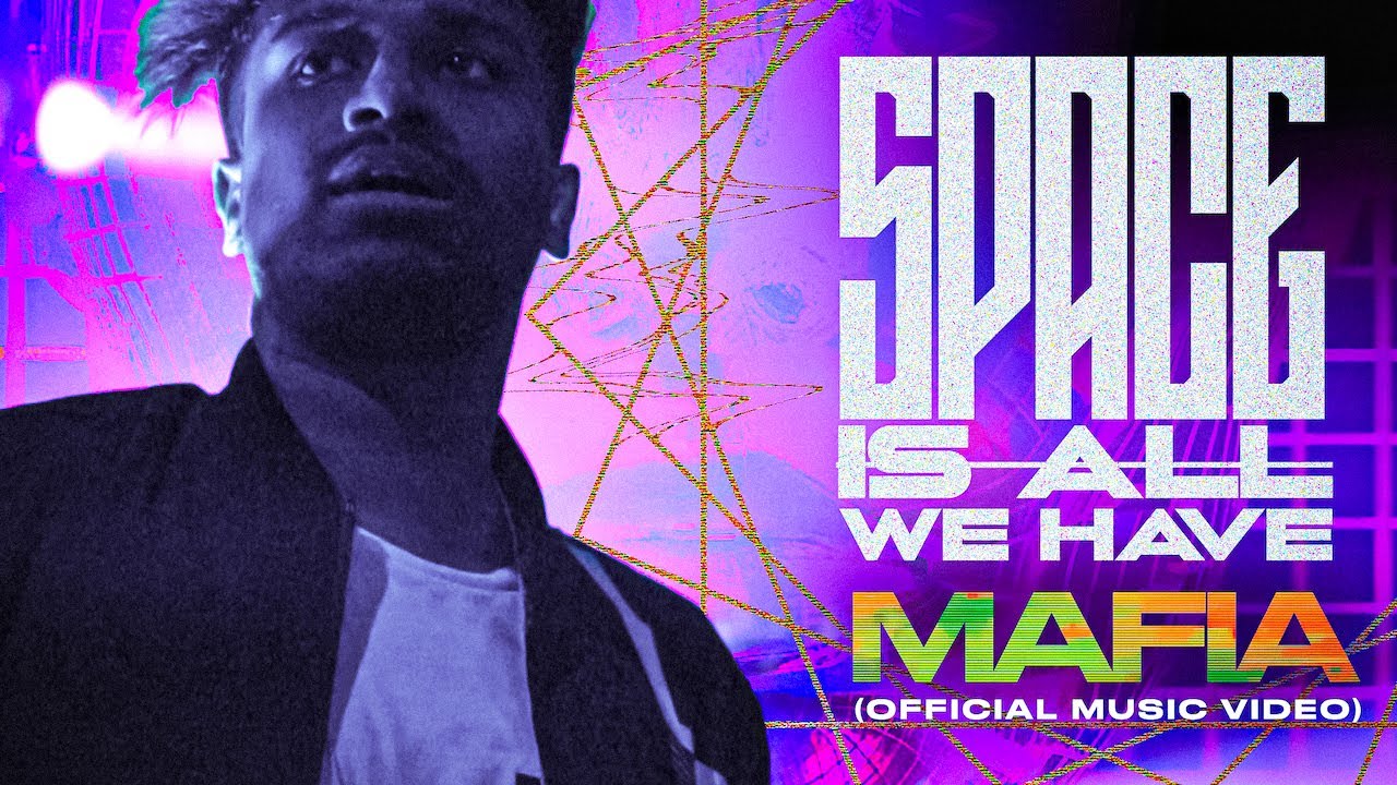 Space Is All We Have - Mafia (OFFICIAL VIDEO) *New Release 2024* - YouTube
