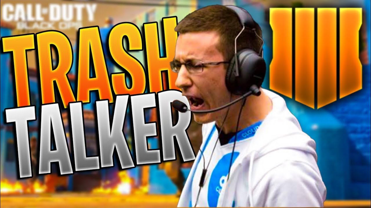 Call of Duty: Trash Talk Edition... (Black Ops 4) - YouTube