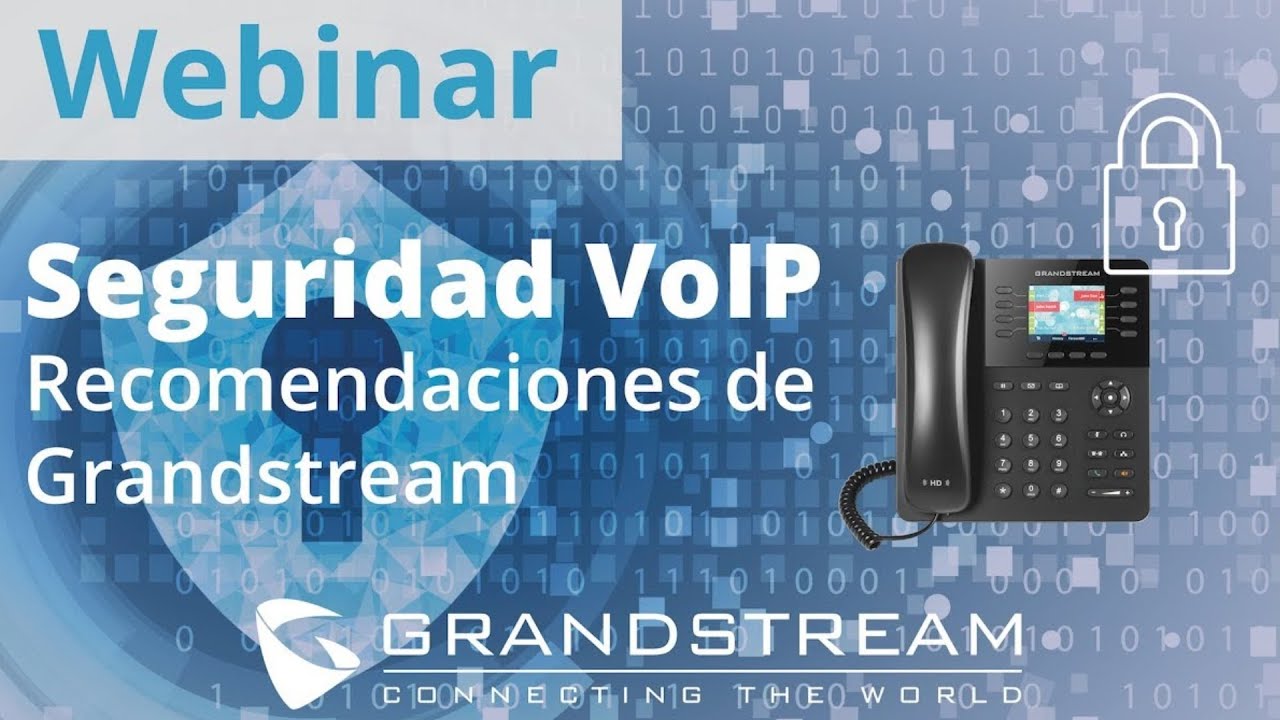 Webinar - Seguridad VoIP Recomendaciones de Grandstream - YouTube
