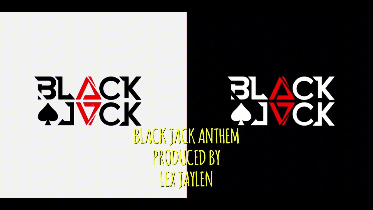 LEX JAYLEN - BLACKJACK ANTHEM [ OFFICIAL SONG ] #EXE #EXECUTIVERP # ...