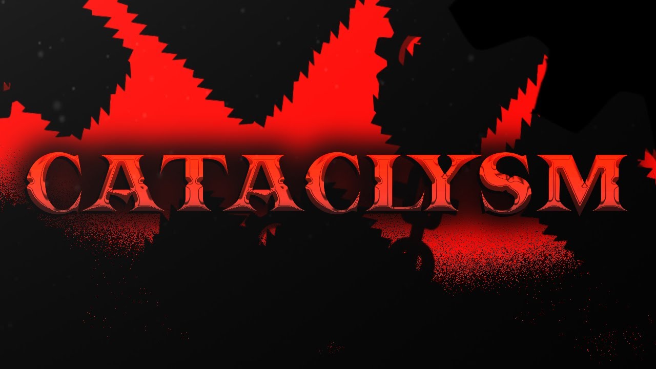 Cataclysm by Gboy (Extreme Demon) Recompletion | Geometry Dash - YouTube