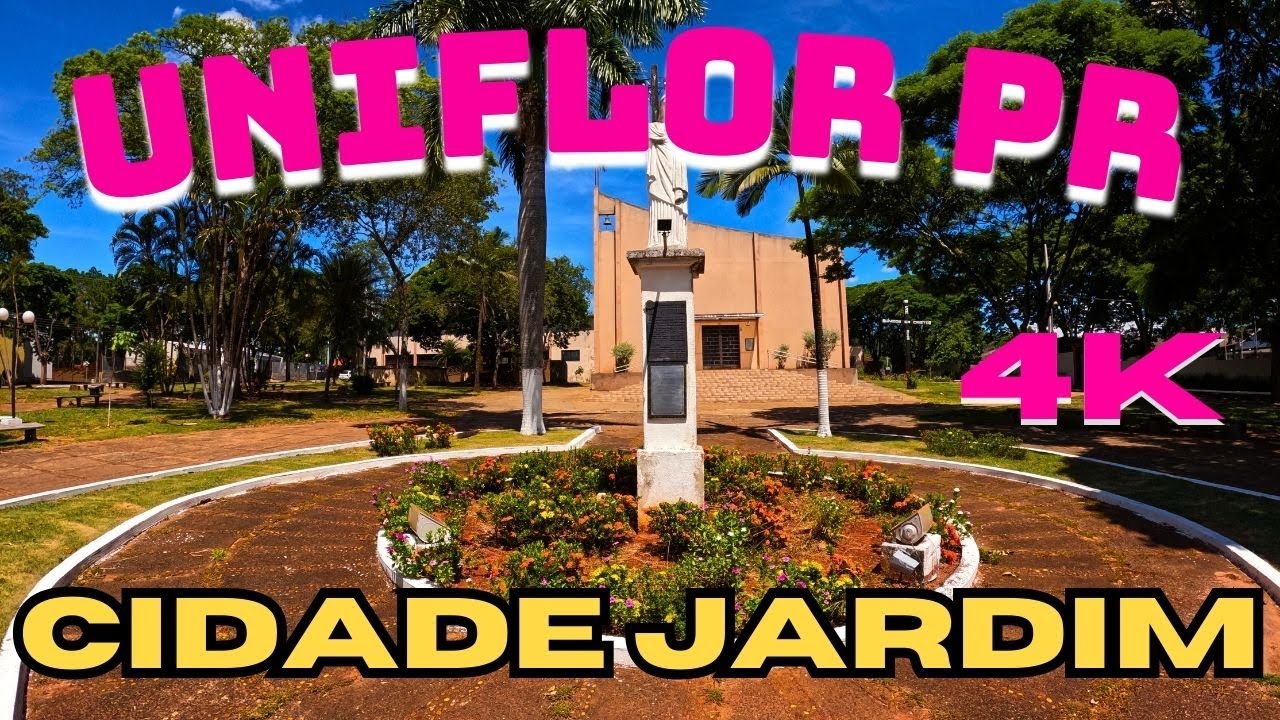 (4K) UNIFLOR PR - CIDADE DAS FLORES/CIDADE JARDIM - YouTube