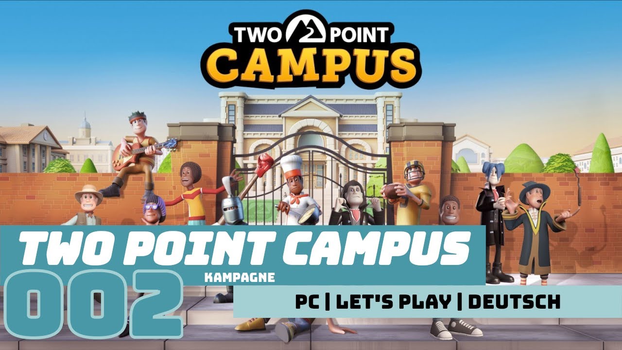 TWO POINT CAMPUS (PC) #002: Freshleigh Meadows [Let's Play | Deutsch ...