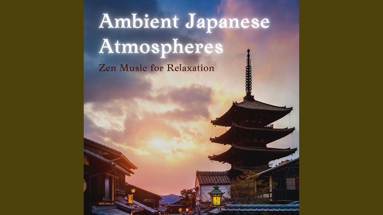 Ambient Japanese Atmospheres - YouTube