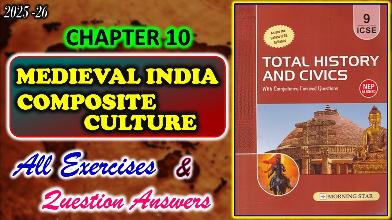 Composite Culture | Class 9 History | Chapter 10 | All Answers | 2025 ...